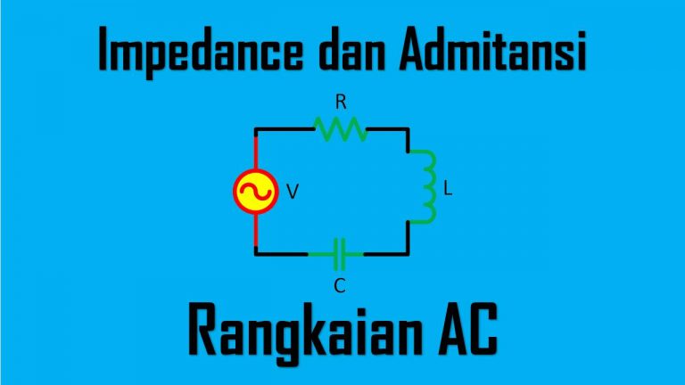 Rumus Impedansi dan Admitansi Rangkaian Listrik - Wira Electrical ...
